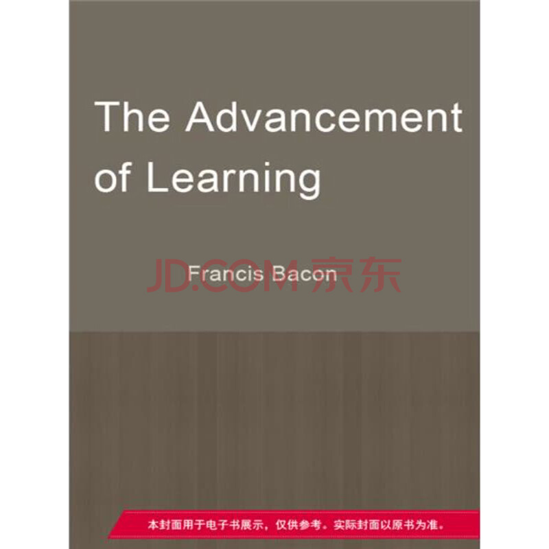 《The Advancement of Learning》(Francis Bacon)电子书下载、在线阅读、内容简介、评论 – 京东电子书频道