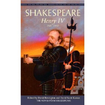 Bantam Classics 经典书：亨利四世 二HENRY IV, PART TWO