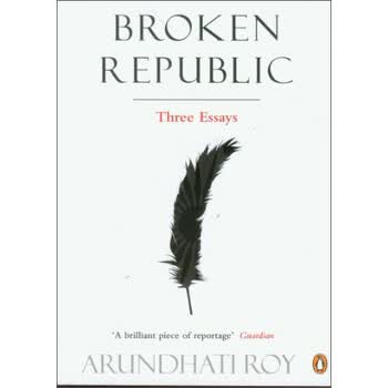 Broken Republic: Three Essays