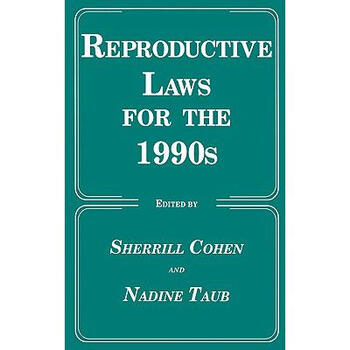 Reproductive Laws for the 1990s