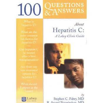 100 Questions & Answers about Hepatitis C: A...