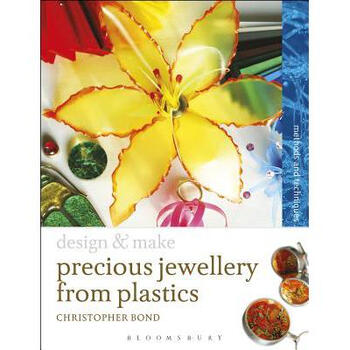 Precious Jewellery from Plastics: Methods an...