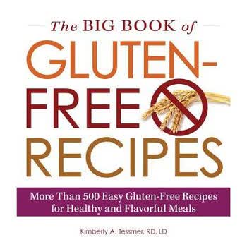 The Big Book of Gluten-Free Recipes: More Th...