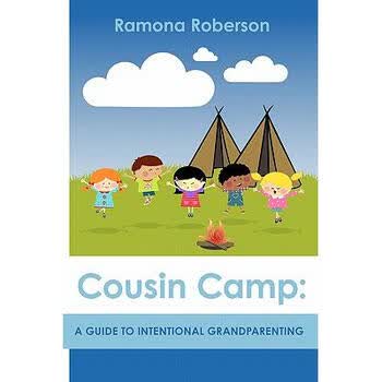 Cousin Camp: A Guide to Intentional Grandpar...