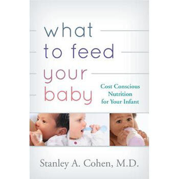 What to Feed Your Baby: Cost-Conscious Nutri...