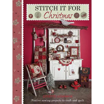 Stitch it for Christmas: Festive Sewing Proj...
