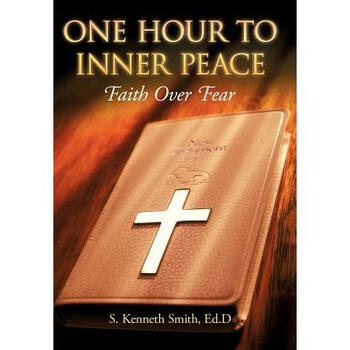 One Hour to Inner Peace: Faith Over Fear