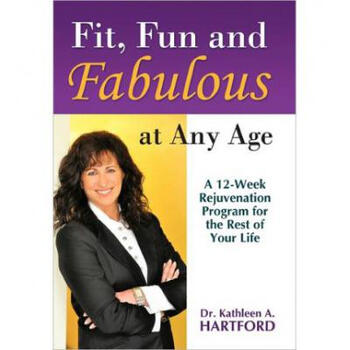 Fit, Fun and Fabulous: At Any Age