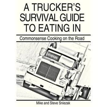 A Trucker's Survival Guide to Eating In: Com...