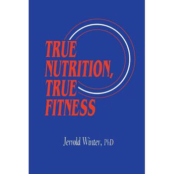 True Nutrition, True Fitness