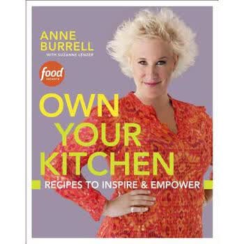 Own Your Kitchen: Recipes to Inspire & Empow...