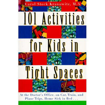 101 Activities for Kids in Tight Spaces: At ...