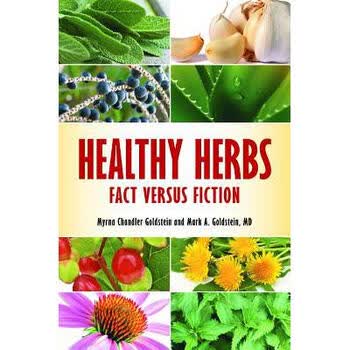Healthy Herbs: Fact versus Fiction