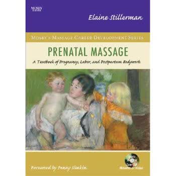 Prenatal Massage: A Textbook of Pregnancy, L...