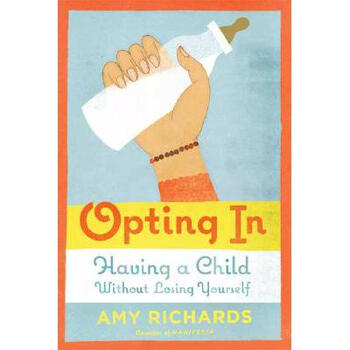 Opting in: Having a Child Without Losing You...