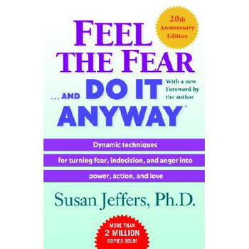 Feel the Fear . . . and Do It Anyway (R): Dy...