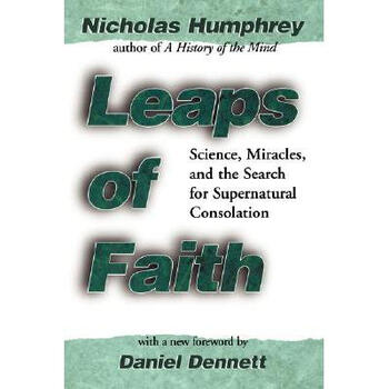 Leaps of Faith : Science, Miracles, and the ...