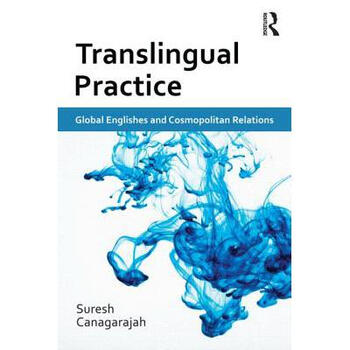 Translingual Practice : Global Englishes and...