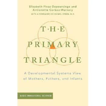 The Primary Triangle: A Developmental System...