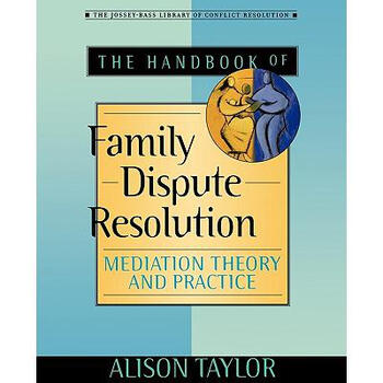 The Handbook Of Family Dispute Resolution: M...