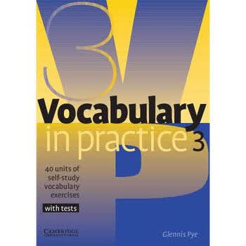 Vocabulary in Practice 3: 40 Units of Self-S...