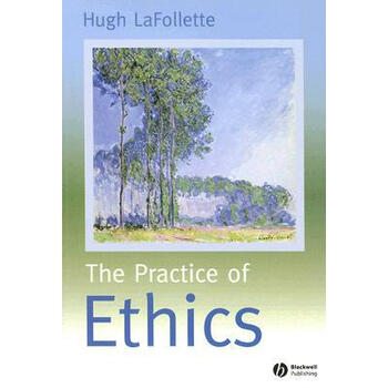 The Practice Of Ethics [Wiley哲学]