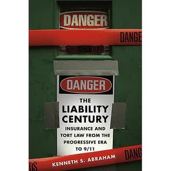 The Liability Century: Insurance and Tort La...
