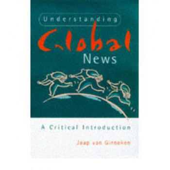 Understanding Global News: A Critical Introd...