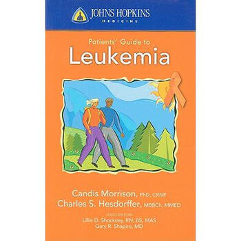 Johns Hopkins Patients' Guide to Leukemia
