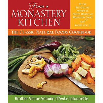 From a Monastery Kitchen: The Classic Natura...