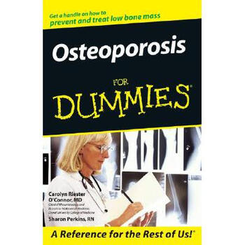 Osteoporosis For Dummies [Wiley公共健康]