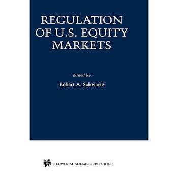 Regulation of U.S. Equity Markets