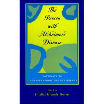 The Person with Alzheimer's Disease: Pathway...