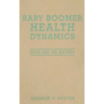 Baby Boomer Health Dynamics: How Are We Aging?