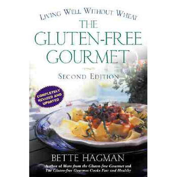 The Gluten-Free Gourmet, Second Edition: Liv...