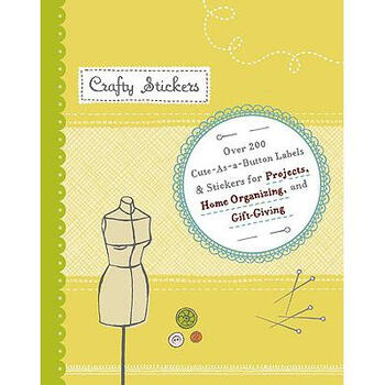 Crafty Stickers: Over 200 Embellishments for...