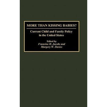 More Than Kissing Babies?: Current Child and...