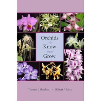 Orchids to Know and Grow