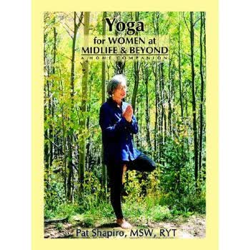 Yoga for Women at Midlife and Beyond: A Home...