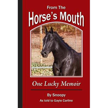 From the Horse's Mouth: One Lucky Memoir