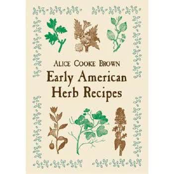 Early American Herb Recipes