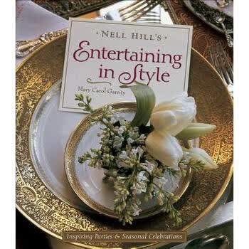 Nell Hill's Entertaining in Style: Inspiring...