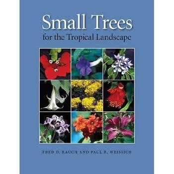 Small Trees for the Tropical Landscape