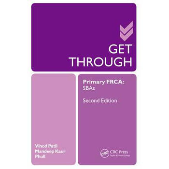 Get Through Primary FRCA: SBAs: SBAs