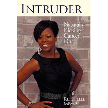 Intruder: Naturally Kicking Cancer Out