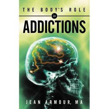 The Body's Role in Addictions