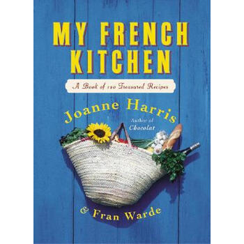 【】My French Kitchen: A Book of 120