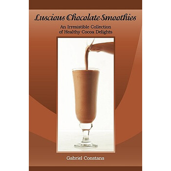 【】Luscious Chocolate Smoothies: An
