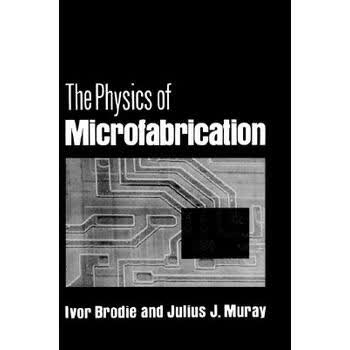 【】The Physics of Microfabrication