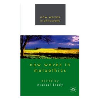 【】New Waves in Metaethics